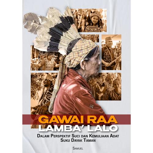 Jual Buku GAWAI RAA LAMBA’ LALO (dalam Perspektif Suci Suku Dayak Taman ...