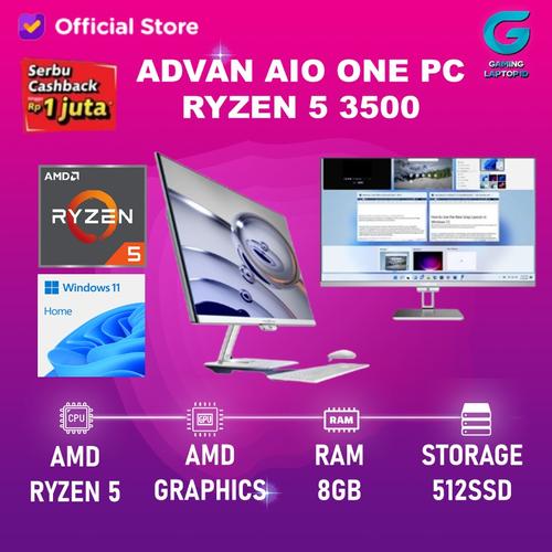 Promo ADVAN AIO ONE PC RYZEN 5 3500 8GB 512GB 24FHD 99% SRGB Cicil 0% ...