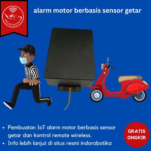 Jual alarm motor berbasis sensor getar dan kontrol remote wireless ...