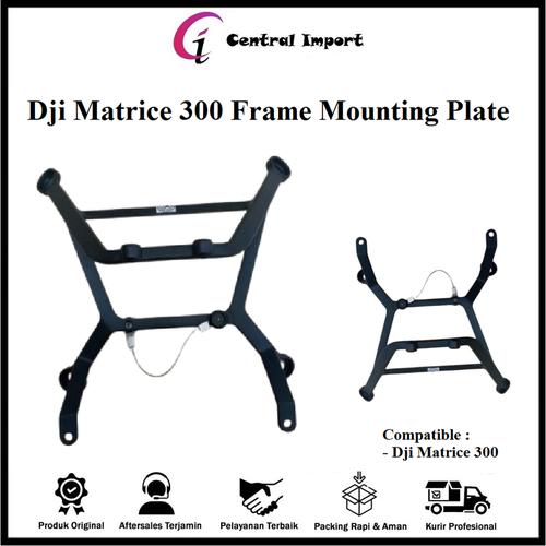 Jual Dji Matrice 300 Frame Mounting Plate Original - Dji Matrice 300 ...