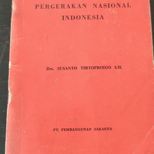 Jual Sejarah Indonesia Baru - Sejarah Pergerakan Nasional Indonesia - Kab. Lumajang - arunika ...
