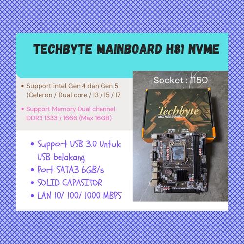 Jual Techbyte Mainboard H81 NVMe socket 1150 (Gen 4 / 5) NEW GARANSI ...