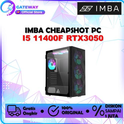Promo IMBA CHEAPSHOT PC I5 11400F RTX3050 6GB/ 16GB 256GB PC RAKITAN GAMING - 8GB|256GB SSD ...