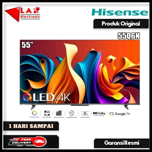 Jual HISENSE 55Q6N QLED UHD 4K GOOGLE TV 55 INCH QUANTUM DOT TV HISENSE ...