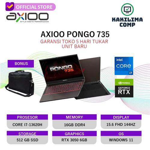 Promo AXIOO PONGO 735 i7 13620H RTX 3050 6GB/ ram 16GB 512GB ssd W11 15 ...