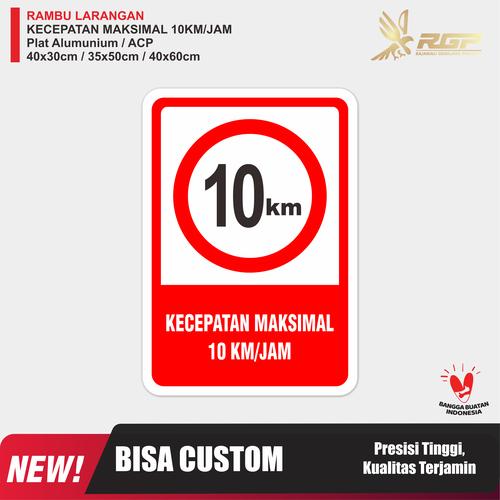 Jual Rambu Lalu Lintas Batas Kecepatan Maksimum 10 km/Jam Uk. 35 x50 cm ...