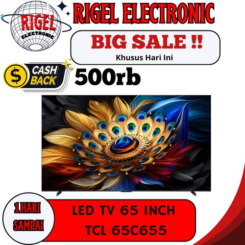 Jual TCL 65C655 QLED PRO 4K GOOGLE TV 65 INCH DOLBY ATMOS DLG 120 Hz ...