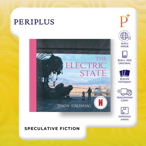 Promo The Electric State by Simon Stalenhag - 9781501181412 Cicil 0% 3x ...