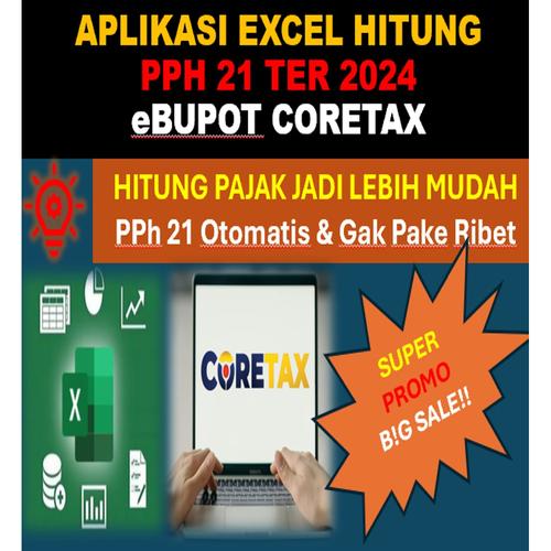 Jual APLIKASI EXCEL HITUNG PPH 21 TER 2024 EBUPOT CORETAX - Kota Depok ...