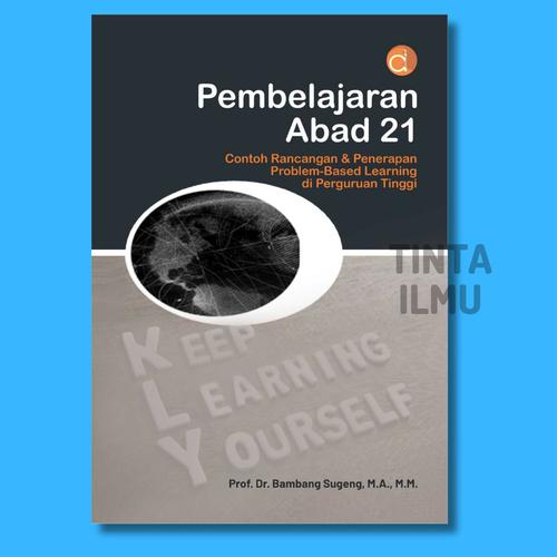 Jual Buku Pembelajaran Abad 21 Contoh Rancangan & Penerapan Problem ...