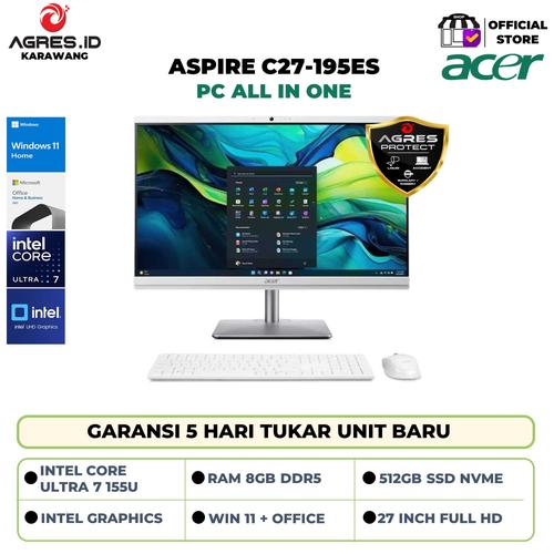 Promo PC AIO ACER ASPIRE C27 Intel Core ULTRA 7 155U Ram 8GB 512GB SSD Win11 OFFICE 27.0FHD ...