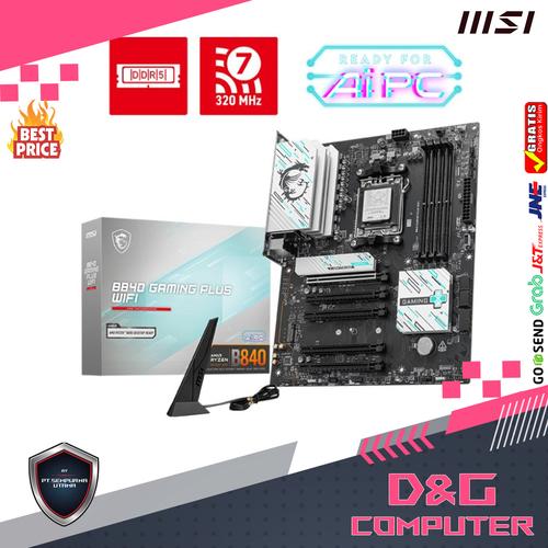 Jual MSI B840 GAMING PLUS WIFI DDR5 AMD B840 ATX AM5 MOTHERBOARD - Jakarta Pusat - DnGITOnline ...