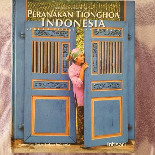 Jual Buku Sejarah Peranakan Tionghoa Sebuah Perjalanan Budaya - Kab ...