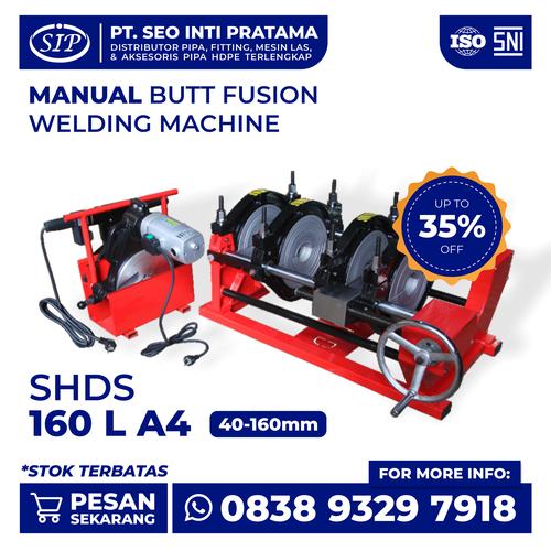 Promo Manual Butt Fusion Welding Machine SHDS 160 L A4 | Mesin Las ...
