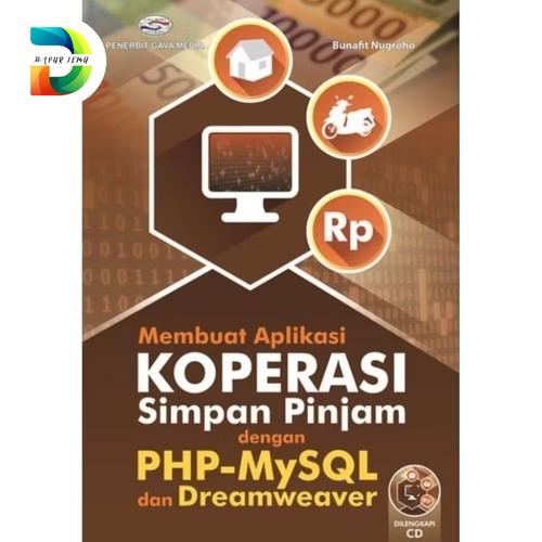 Jual Buku Membuat Aplikasi Koperasi Simpan Pinjam dengan PHP-MySQL dan ...