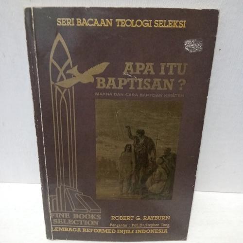 Jual Buku Original APA ITU BAPTISAN MAKNA DAN CARA BAPTISAN KRISTEN ...