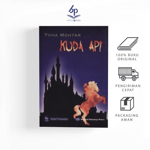 Jual Kuda Api (Toha Mohtar) - Balai Pustaka - Jakarta Timur - PENERBIT ...