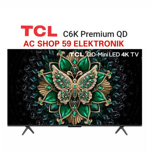 Jual TCL 65C6K / C6K QLED Premium QD-MiniLED TV 65 inch HVA Panel ONKYO ...