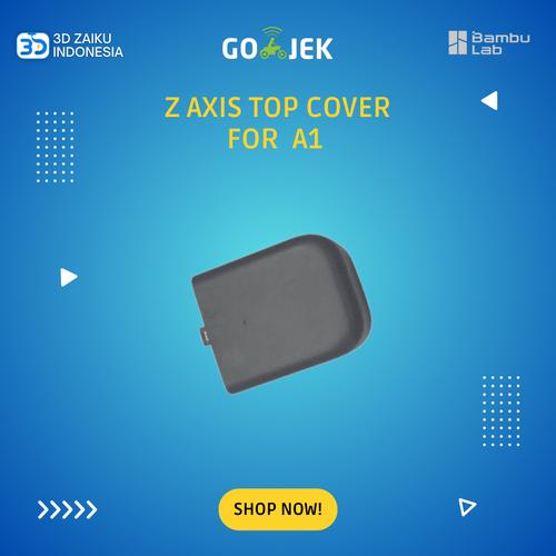 Jual Original Bambulab A1 Z Axis Top Cover - Jakarta Barat - 3D Zaiku ...