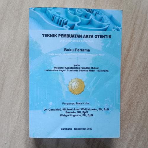 Jual Teknik Pembuatan Akta Otentik - Akta Notaris & Akta PPAT - Kab ...