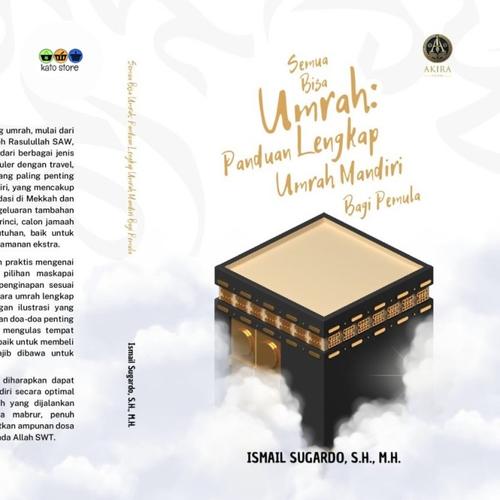 Jual Buku Semua Bisa Umrah: Panduan Lengkap Umrah Mandiri bagi Pemula ...