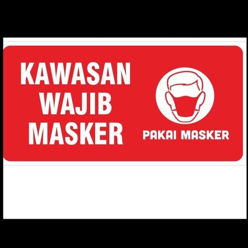 Jual Sign Akrilik Rambu Kawasan Wajib Pakai Masker - 20x15 - Jakarta ...