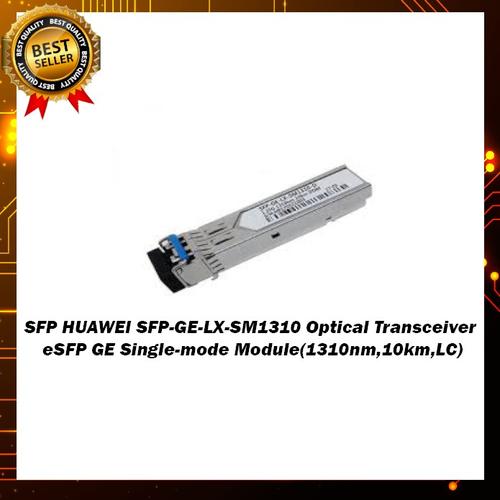 Jual SFP HUAWEI SFP-GE-LX-SM1310 Optical Transceiver eSFP GE Single ...