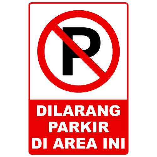 Jual Papan Akrilik Dilarang Parkir, Sign Board Acrilic Dilarang Parkir ...