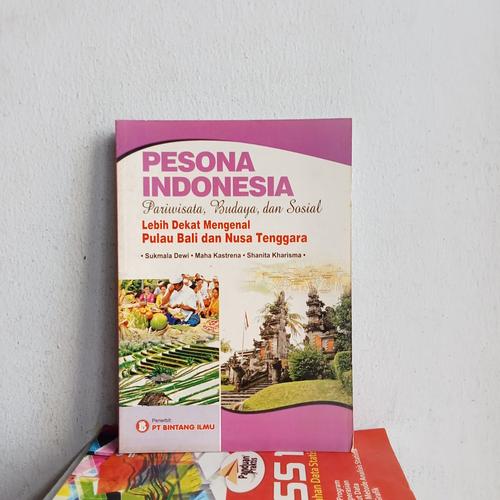 Jual PESONA INDONESIA PARIWISATANYA BUDAYA DAN SOSIAL LEBIH DEKAT MENGENAL PULAU BALI DAN NUSA ...