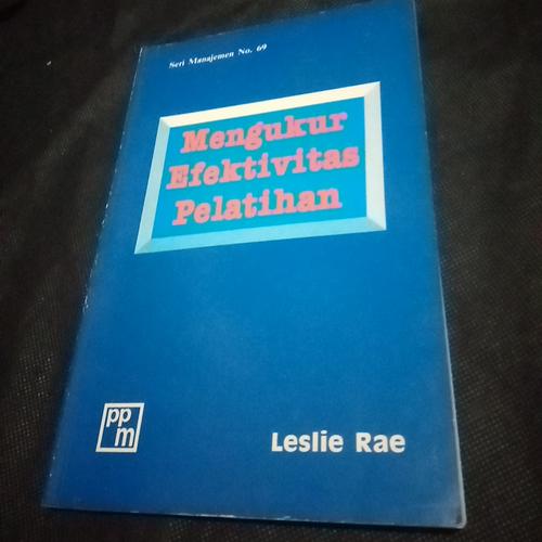 Jual Buku MENGUKUR EFEKTIVITAS PELATIHAN - Oleh Leslie Rae - Penerbit ...