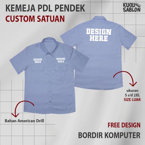 Promo Kemeja PDL Lengan Pendek Custom Bordir Satuan Design Suka Suka ...