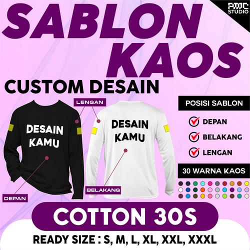 Jual KAOS CUSTOM SABLON FOTO LENGAN PANJANG BEBAS DESAIN COTTON COMBED ...
