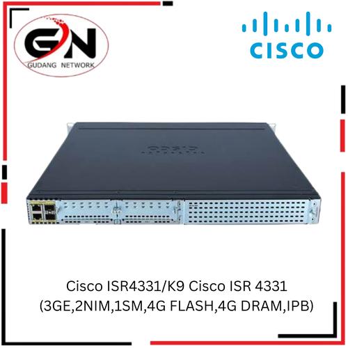 Jual Cisco ISR4331/K9 Cisco ISR 4331 (3GE,2NIM,1SM,4G FLASH,4G DRAM,IPB ...
