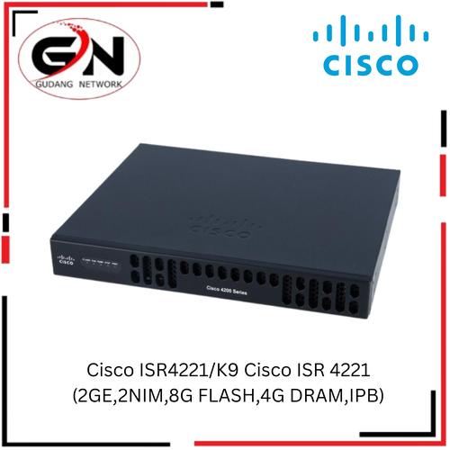 Jual Cisco ISR4221/K9 Cisco ISR 4221 (2GE,2NIM,8G FLASH,4G DRAM,IPB ...