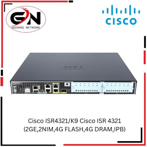 Jual Cisco ISR4321/K9 Cisco ISR 4321 (2GE,2NIM,4G FLASH,4G DRAM,IPB ...