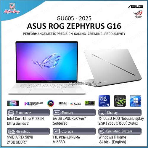 Jual ASUS ROG ZEPHYRUS G16 GU605 ULTRA 9-285H 64GB RAM 1TB SSD RTX 5090 ...