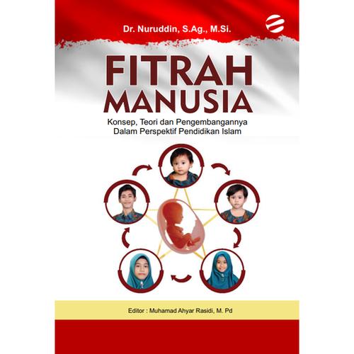 Jual FITRAH MANUSIA Konsep, Teori dan Pengembangannya Dalam Perspektif Pendidikan Islam Penulis ...