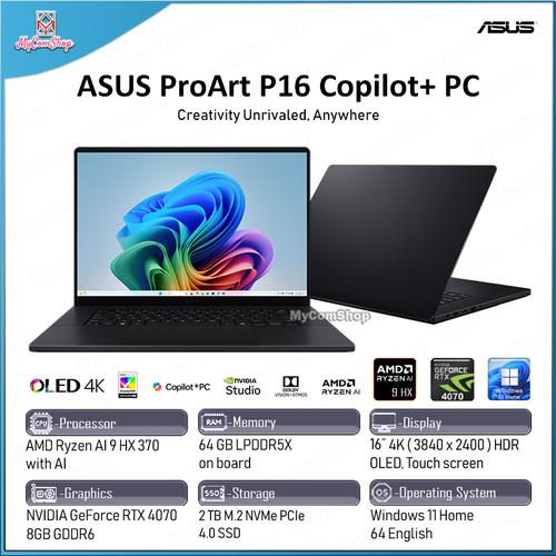 Jual ASUS PROART P16 OLED H7606 AMD RYZEN AI 9 HX 370 64GB RAM 2TB SSD RTX 4070 8GB 16" OLED 4K ...
