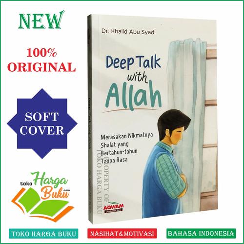 Promo Deep Talk With Allah ORIGINAL Merasakan Nikmatnya Shalat yang Bertahun-tahun Tanpa Rasa ...