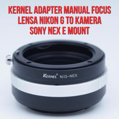 Jual Kernel Lens Adapter | NIKON G - NEX | Lensa AI AI-S AF-S AF-D ...
