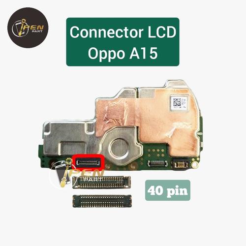 Jual Konektor Lcd Oppo A15 Original Connector Socket FPC - Kab ...