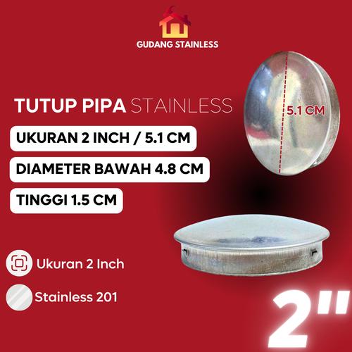 Jual Dop/Tutup dalam Pipa Stainless 202 2" Inch (51mm) Tebal ...