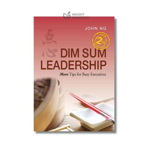 Jual Dim Sum Leadership: Your 2Nd Serving - John NG (ENGLISH) - Jakarta ...