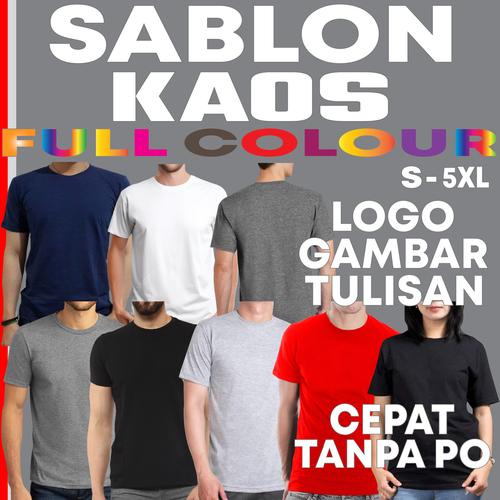 Jual Kaos Baju Sablon Bikin Cetak Custom Logo Tulisan Gambar Desain Bebas Bahan Katun Combed 24s ...