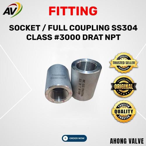 Jual 3/4" SOCKET #3000 SS304 NPT DRAT FULL COUPLING CLASS #3000 ...