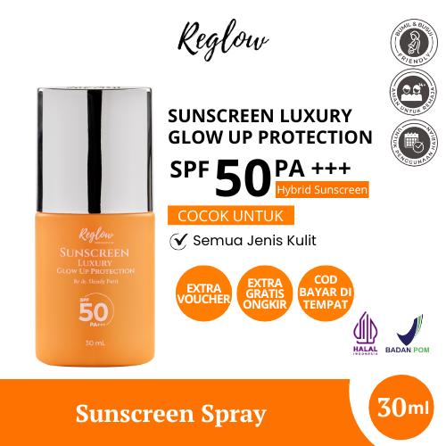 Promo Reglow Sunscreen Luxury Glow Up Protection SPF 50 PA+++ 3X ...