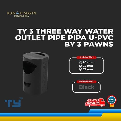 Jual TY 3 Three Way Water Outlet Pipa Pipe U–PVC by 3 Pawns - Kota Semarang - Rumah Mayin ...