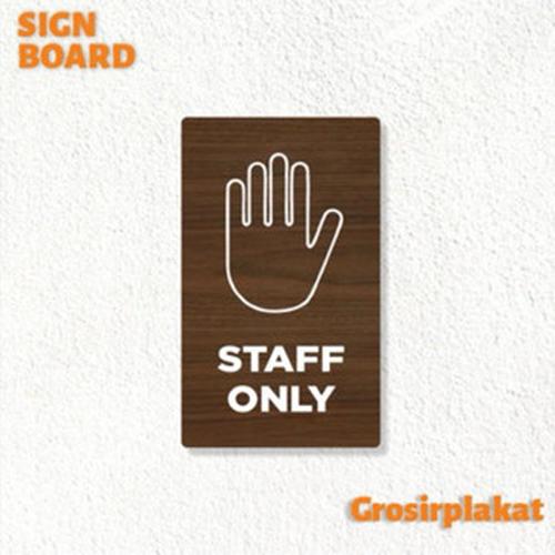Jual Signage Staff Only Sign Board Kayu Print UV Cetak Label Papan Nama ...
