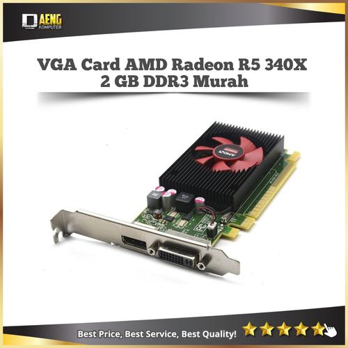 Jual VGA Card PC Amd Radeon R5 340X 2 GB 64 Bit DDR3 Profil Standar ...