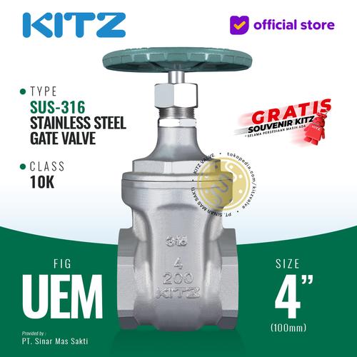 Promo Gate Valve Stainless SUS316 KITZ Fig. 10 UEM , 4" - 100A - 100mm , Drat / Screw Cicil 0% ...